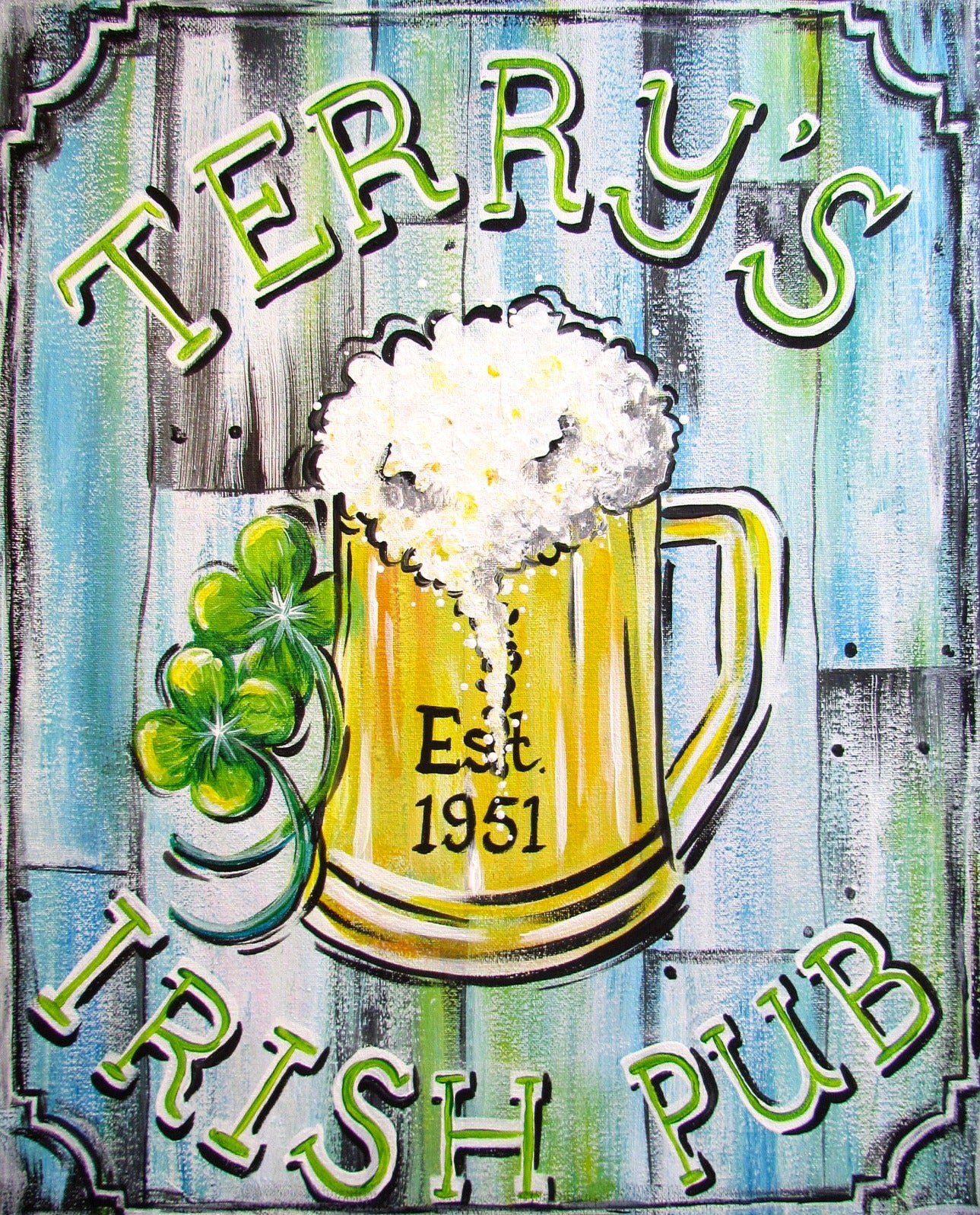 Irish Pub Sign- Acrylic | Instructor: Chris – Artists Palette Durham